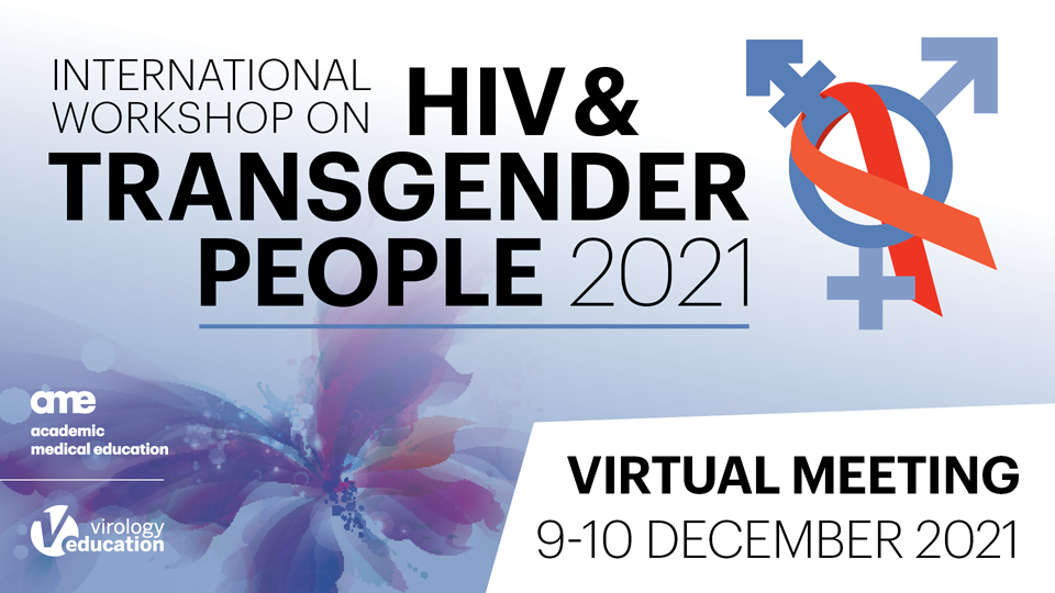 International Workshop on HIV and Transgender People 2021 - December 9 ...