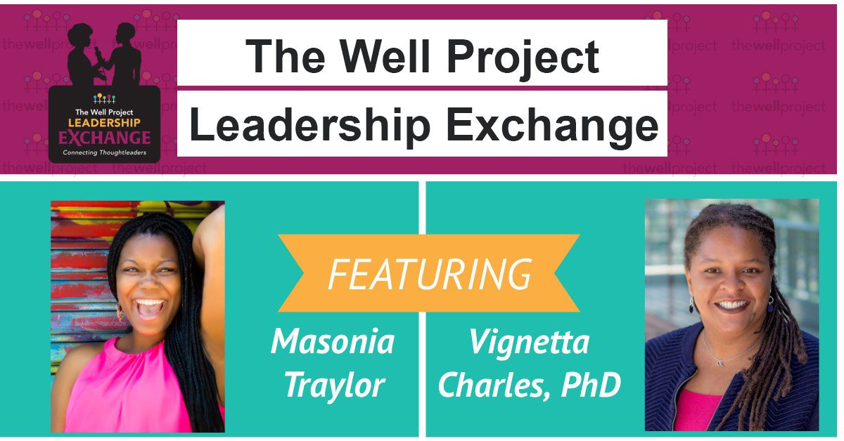 The Well Project Leadership Exchange Episode 2: Masonia Traylor and ...
